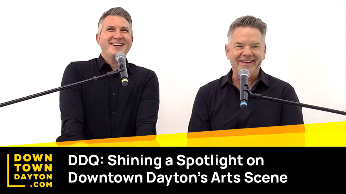 Dayton Drama Queens: Shining a Spotlight on Downtown Dayton’s Arts ...
