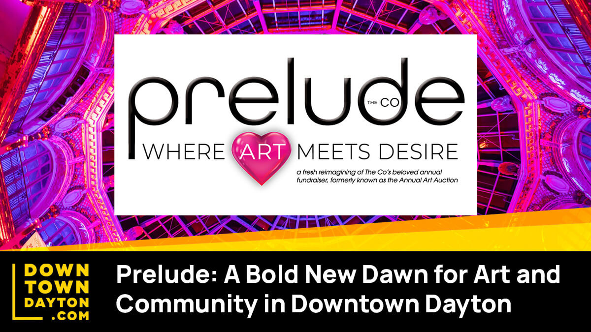 Prelude: A Bold New Dawn for Art and Community in Downtown Dayton ...