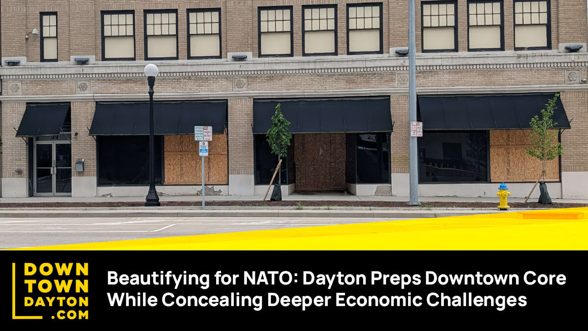 Beautifying for NATO: Dayton Preps Downtown Core While Concealing ...